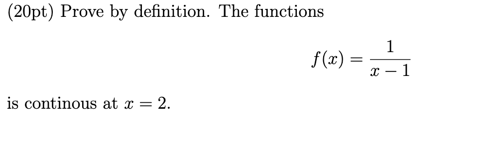 Solved (20pt) Prove by definition. The functions 1 $() f(x) | Chegg.com
