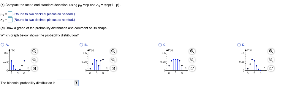 Solved Use n = 6 and p = 0.4 to complete parts (a) through | Chegg.com