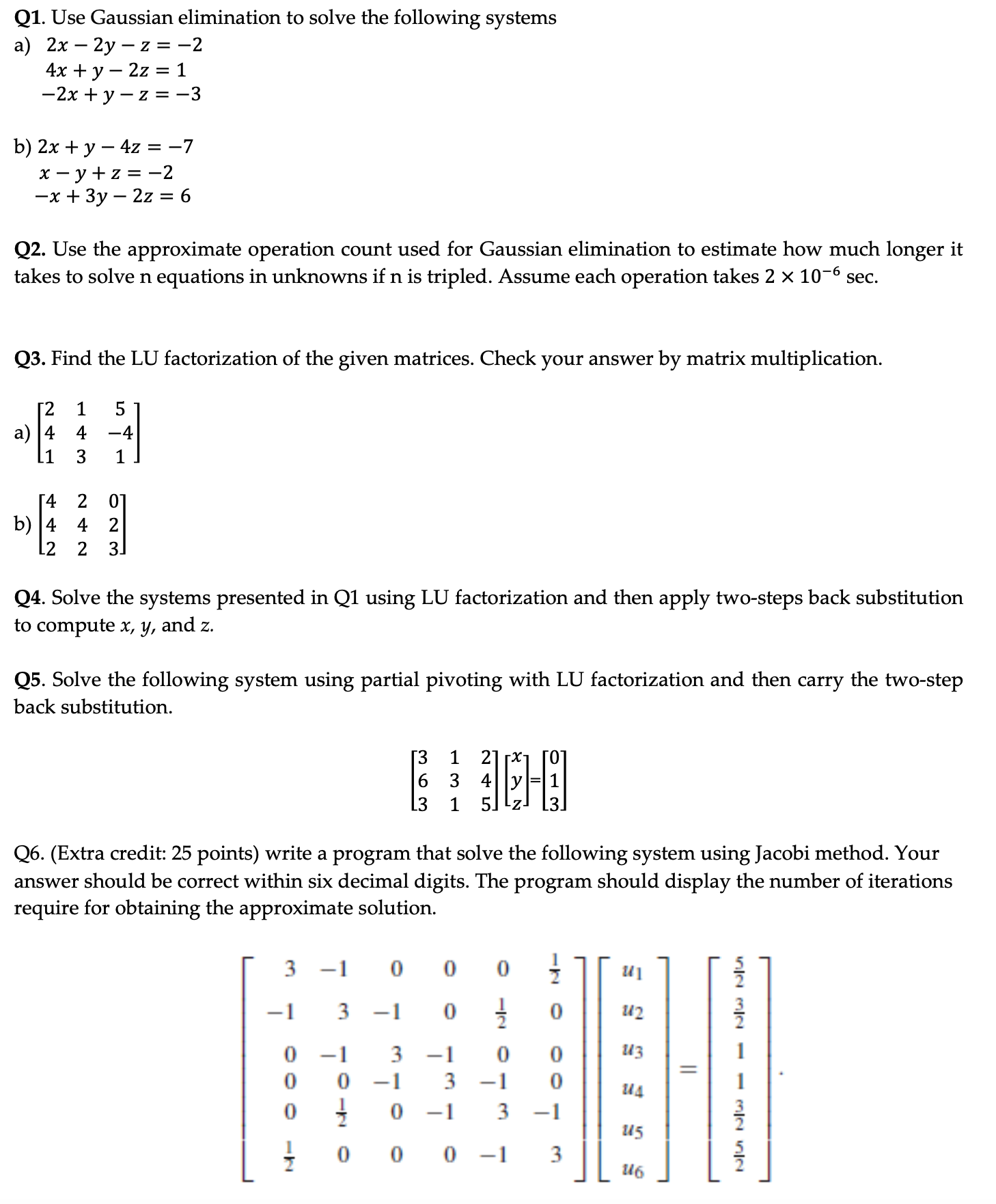 Solved Q1. ﻿Use Gaussian elimination to ﻿solve the following | Chegg.com