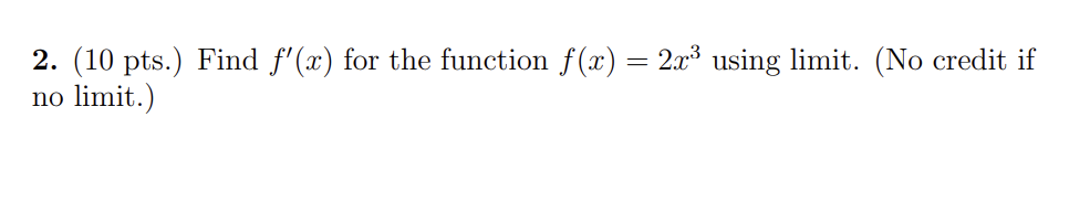 Solved Find f ′ (x) for the function f(x) = 2x 3 using | Chegg.com