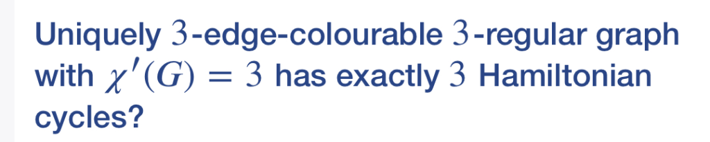 Solved Uniquely 3-edge-colourable 3-regular graph with X, | Chegg.com