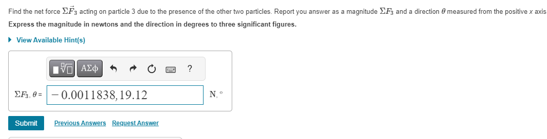 Find the net force ΣF3 acting on particle 3 due to | Chegg.com