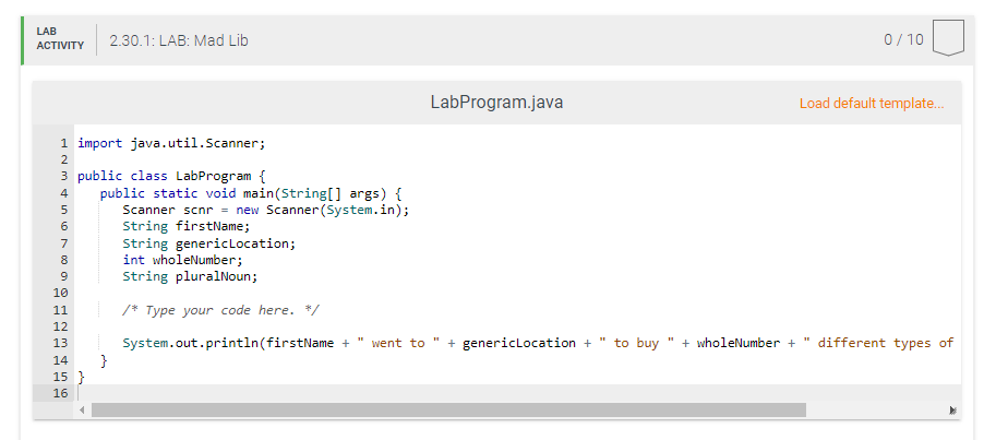 Solved 2.30 LAB: Mad Lib Mad Libs are activities that have a | Chegg.com
