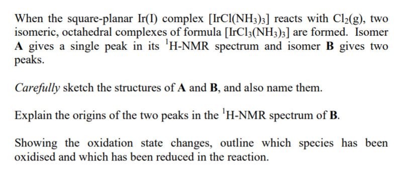 Solved When the square-planar Ir(I) complex [IrCl(NH3)3] | Chegg.com