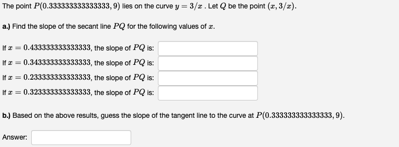 Solved The point P(0.333333333333333,9) lies on the curve | Chegg.com