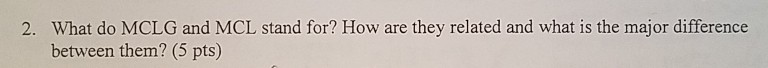Solved What do MCLG and MCL stand for? How are they related | Chegg.com