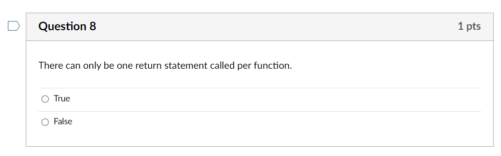 Solved Question 8There can only be one return statement | Chegg.com