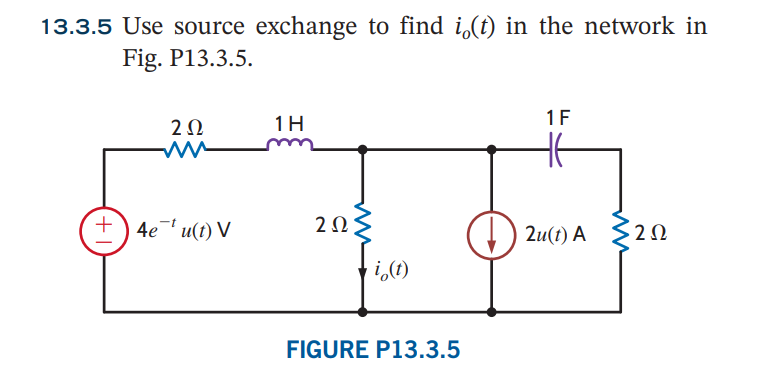 Solved 13.3.5 ﻿Use source exchange to ﻿find i0(t) in ﻿the | Chegg.com