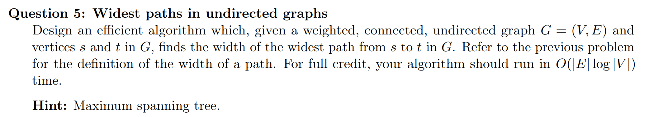 Solved = Question 5: Widest paths in undirected graphs | Chegg.com