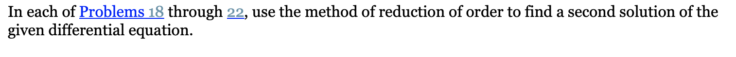 Solved In each of Problems 18 through 22, use the method of | Chegg.com