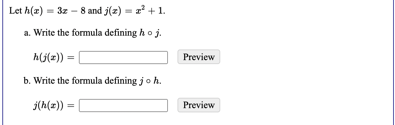 Solved h(x)=3x−8 and j(x)=x2+1 a. Write the formula defining | Chegg.com