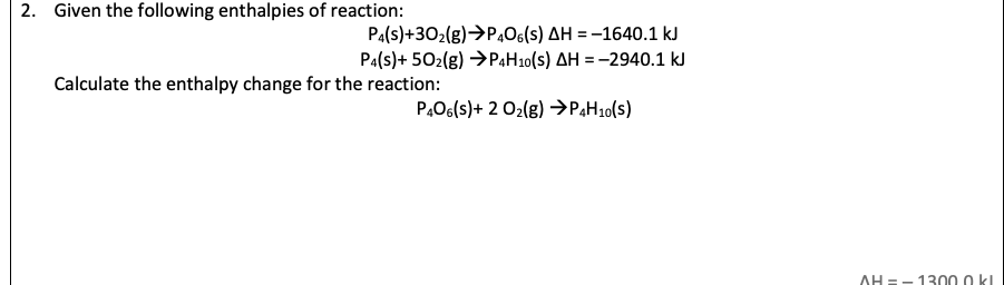 Solved 2. Given the following enthalpies of reaction: | Chegg.com