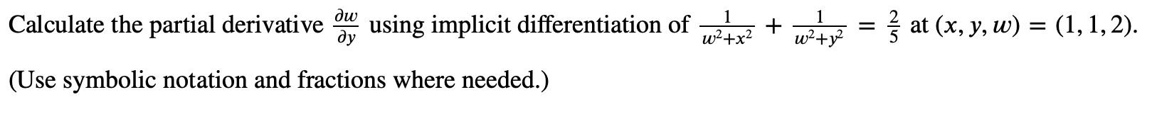 Solved Calculate the partial derivative δω using implicit | Chegg.com