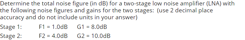 Solved Determine the total noise figure (in dB) for a | Chegg.com