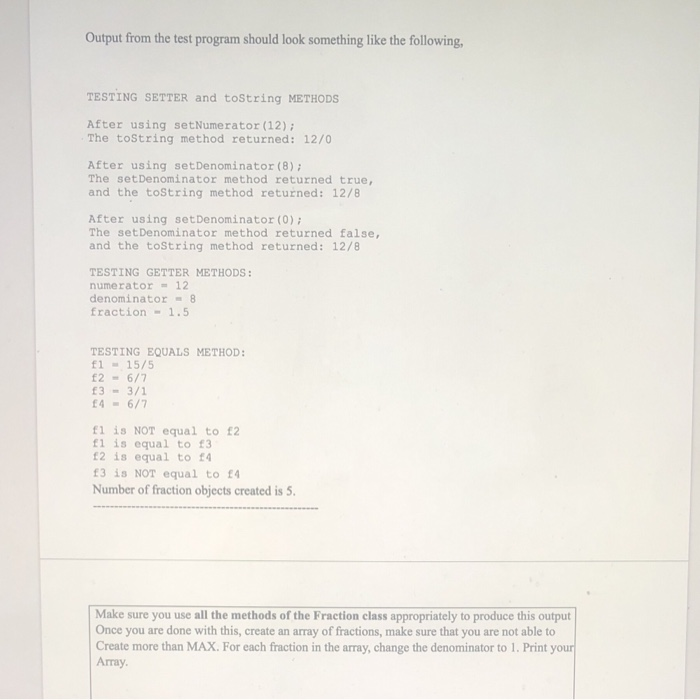 Solved Fraction class Write a class encapsulating the | Chegg.com