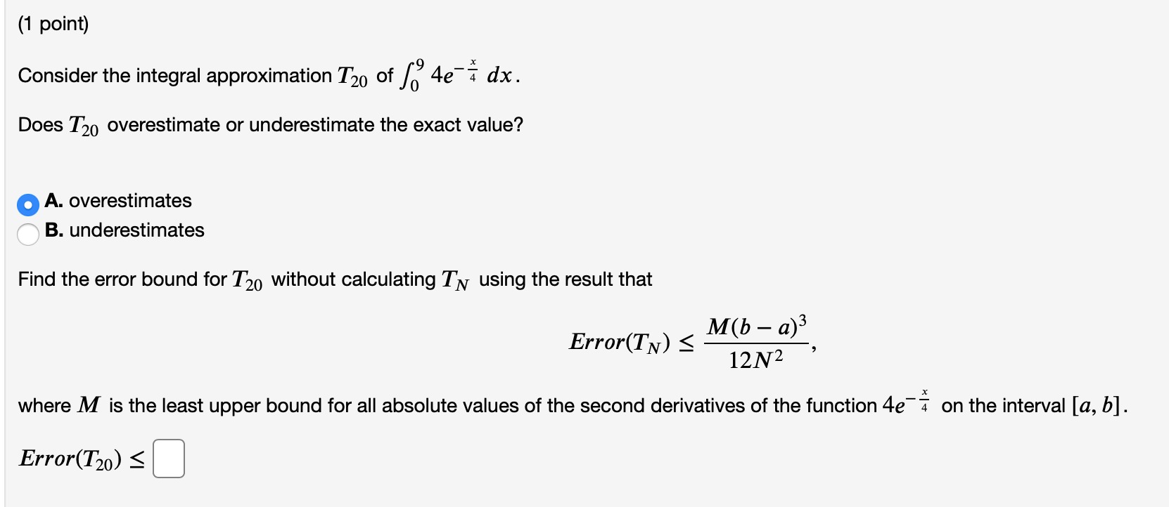 Solved (1 point) Consider the integral approximation T20 of | Chegg.com