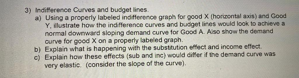 Solved 3) Indifference Curves and budget lines. a) Using a | Chegg.com
