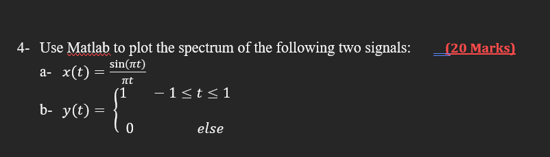 Solved 4 Use Matlab To Plot The Spectrum Of The Following 5664
