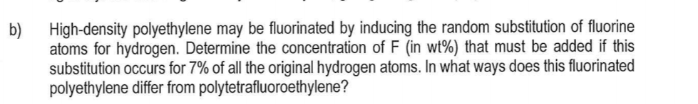 Solved High-density polyethylene may be fluorinated by | Chegg.com