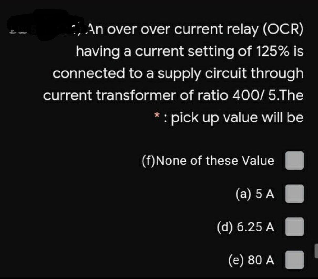 Solved An over over current relay (OCR) having a current | Chegg.com