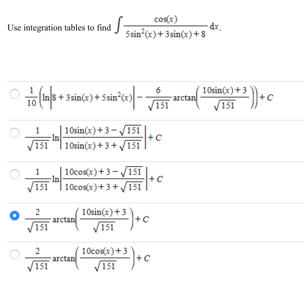 Solved Use integration tables to find s cos(x) dx. 5sin(x) + | Chegg.com