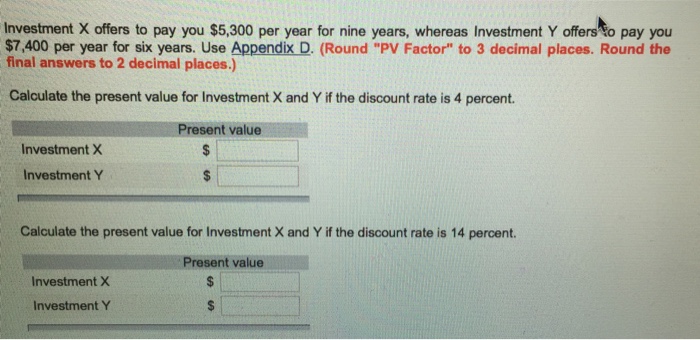 Solved Investment X offers to pay you $5,300 per year for | Chegg.com