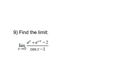 Solved Find the limit:limx→0ex+e-x-2cosx-1 | Chegg.com