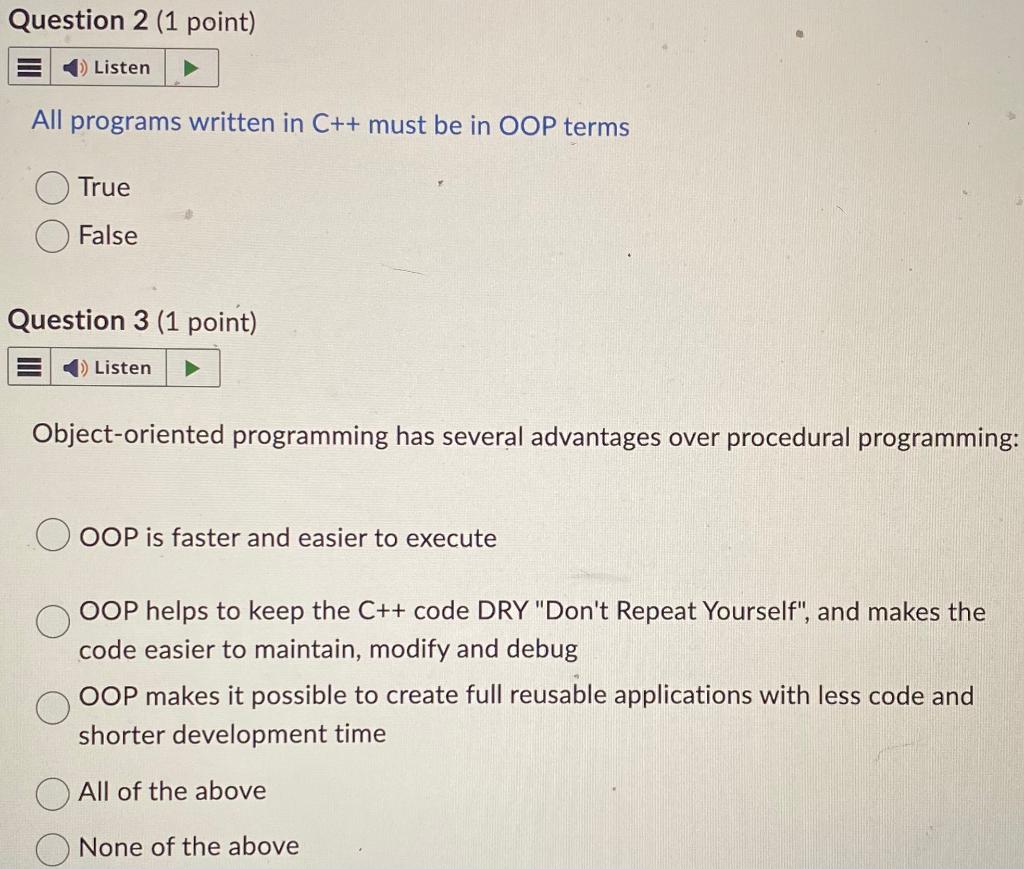 Solved All programs written in C++ must be in OOP terms True | Chegg.com
