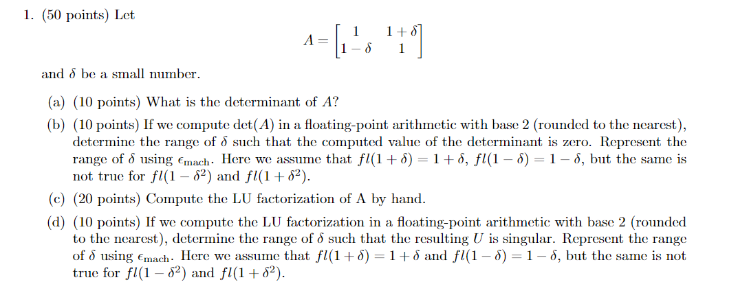 Solved (50 ﻿points) ﻿LetA=[11+δ1-δ1]and δ ﻿be a small | Chegg.com