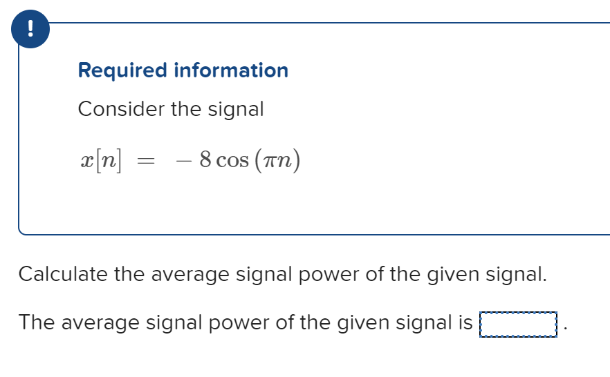 Solved Required information Consider the signal x[n] = – 8 | Chegg.com