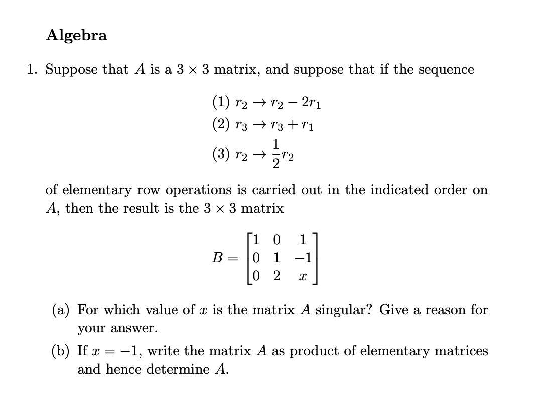 Solved Algebra 1. Suppose that A is a 3 x 3 matrix, and | Chegg.com