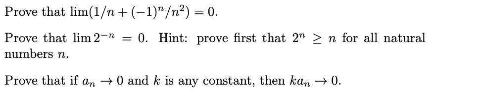 Solved Prove that lim(1/n+(-1)" /n-) = 0. Prove that lim 2-n | Chegg.com