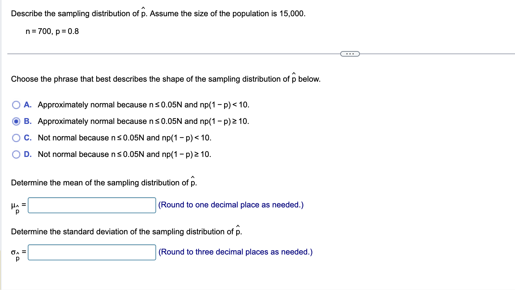 Solved Describe the sampling distribution of p^. Assume the | Chegg.com