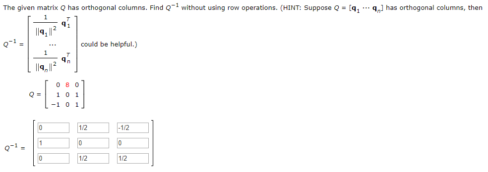 Solved The given matrix Q has orthogonal columns. Find 0-1 | Chegg.com