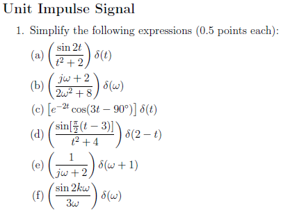 Solved Unit Impulse Signal 1. Simplify the following | Chegg.com