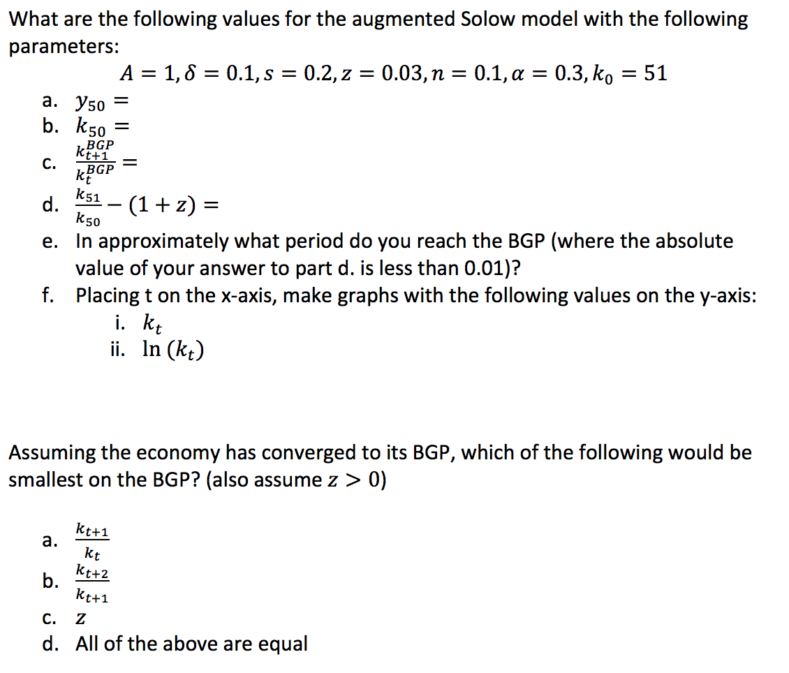 What are the following values for the augmented Solow | Chegg.com