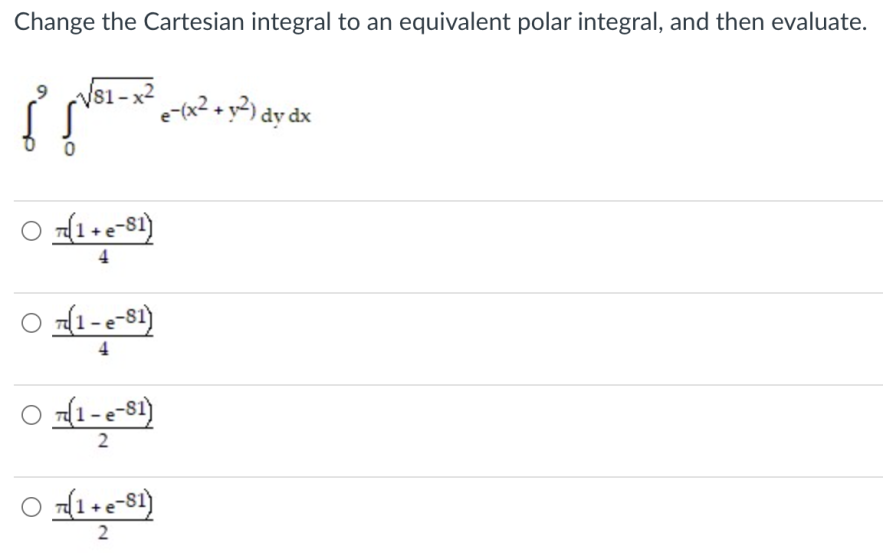 Solved Change the Cartesian integral to an equivalent polar | Chegg.com
