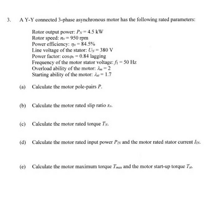 Solved 3. AY-Y connected 3-phase asynchronous motor has the | Chegg.com