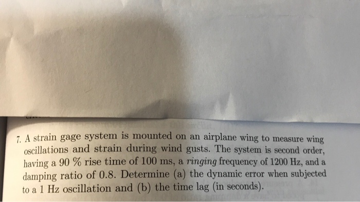 Solved A strain gage system is mounted on an airplane wing | Chegg.com