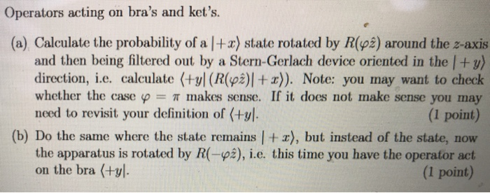 Solved Operators acting on bra's and ket's. (a) Calculate | Chegg.com