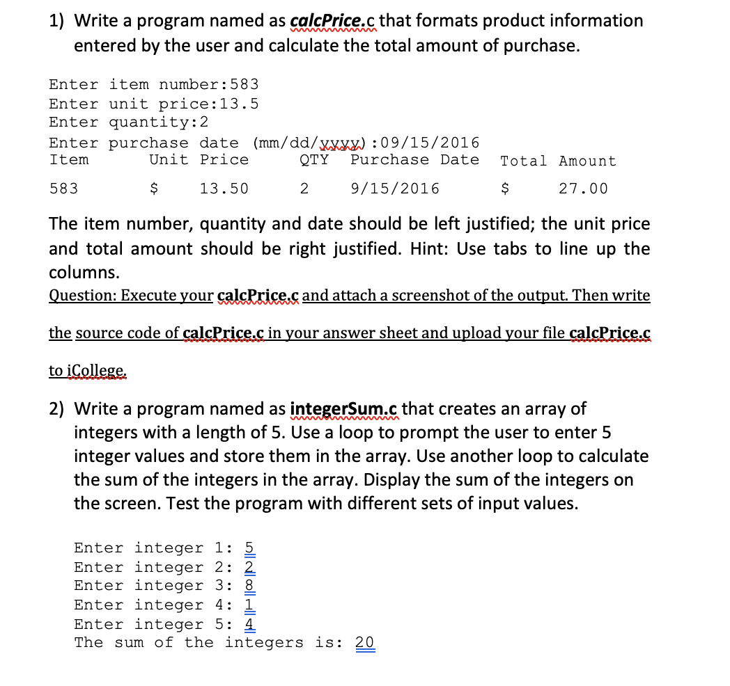 Solved 1) Write a program named as calcPrice.c that formats | Chegg.com