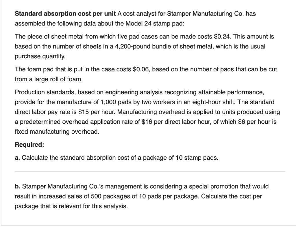 Solved Standard absorption cost per unit A cost analyst for | Chegg.com