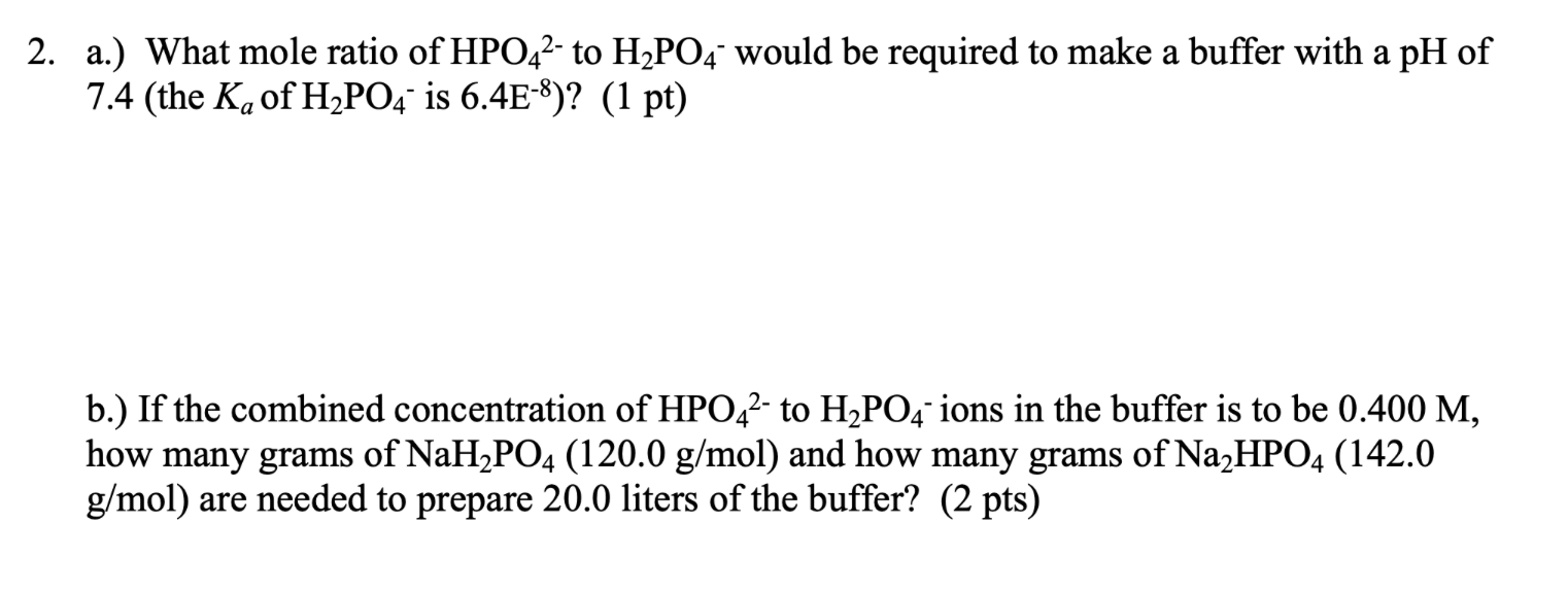 Solved a.) What mole ratio of HPO42− to H2PO4−would be | Chegg.com