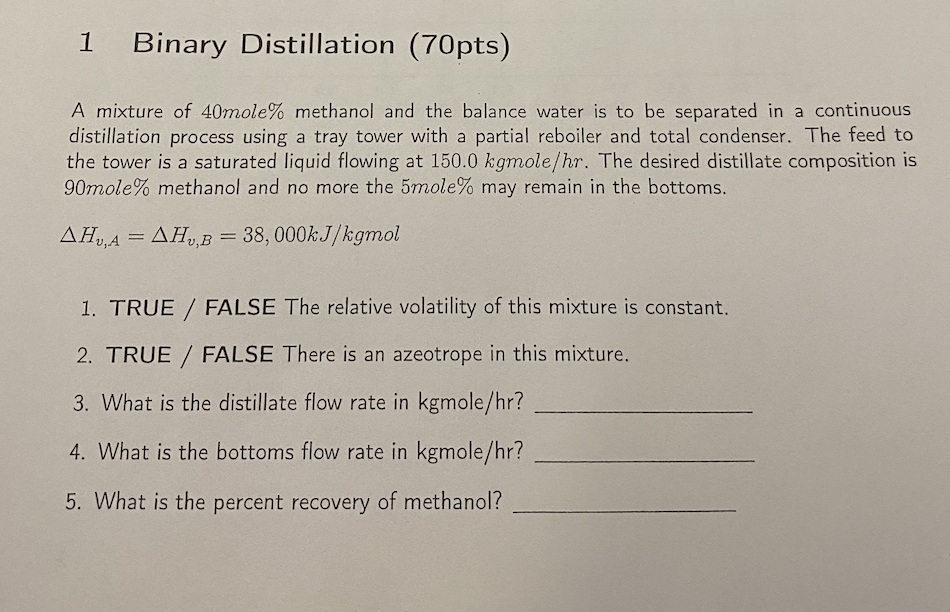 Solved A mixture of 40 mole % methanol and the balance water | Chegg.com