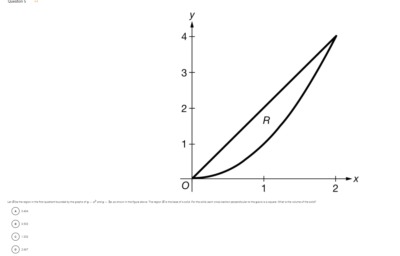 Solved Question 5 4 3 2+ R 1 - x Х ** 1 2 Let R be the | Chegg.com
