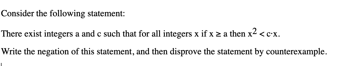 Solved Consider the following statement: There exist | Chegg.com