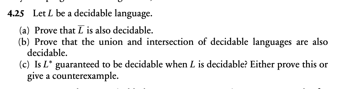 Solved 4.25 Let L be a decidable language. (a) Prove that I | Chegg.com
