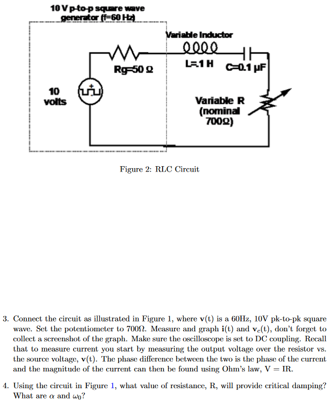 Solved Figure 2: RLC Circuit 3. Connect the circuit as | Chegg.com