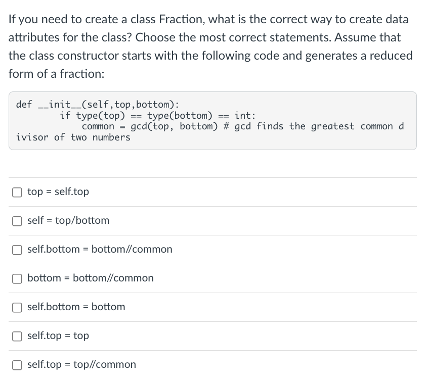 Solved If you need to create a class Fraction, what is the | Chegg.com