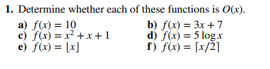 Solved 1. Determine whether each of these functions is O(x). | Chegg.com